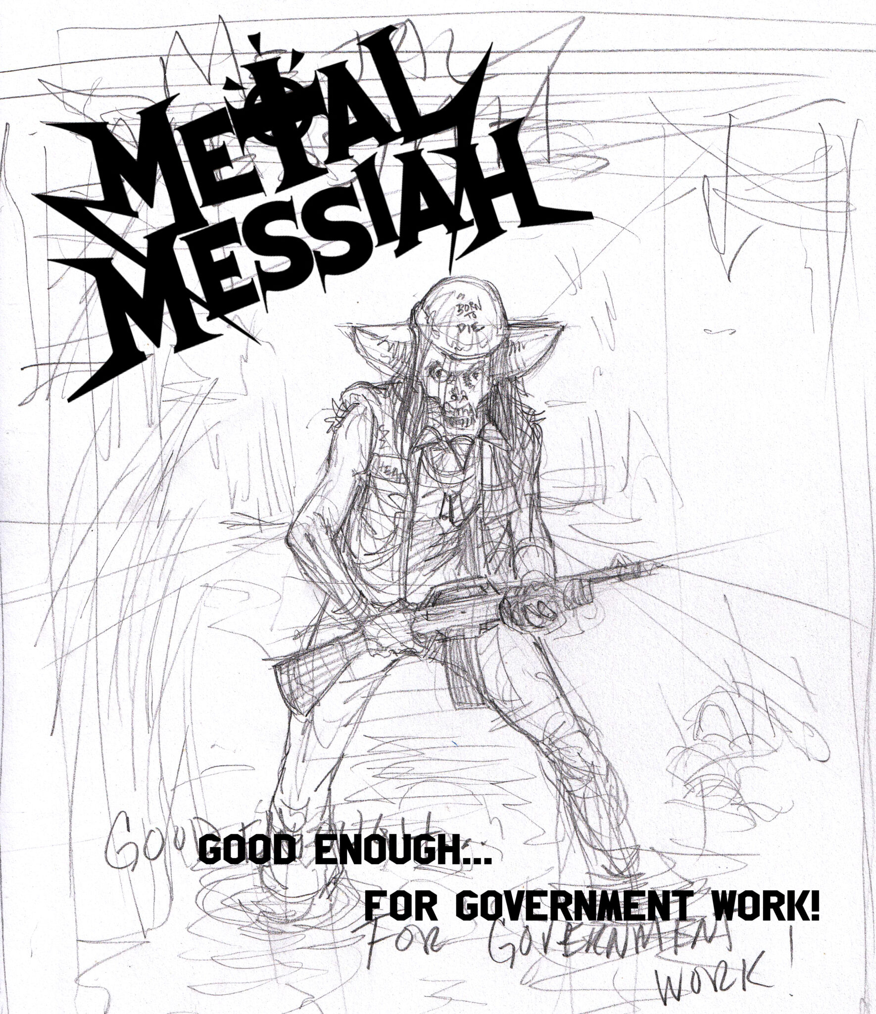 Metal Messiah Album Cover Sketch | Not For the Money... Not for the Fame